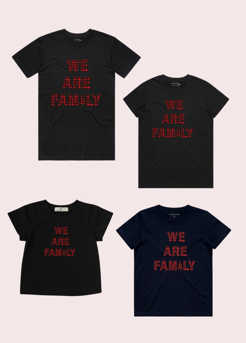 WE ARE FAMILY MEN & WOMEN T SHIRT – Toots Kids